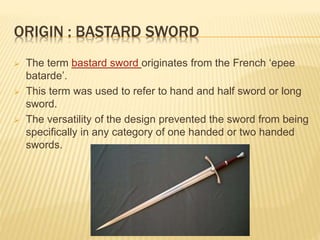 History of bastard sword | PPT