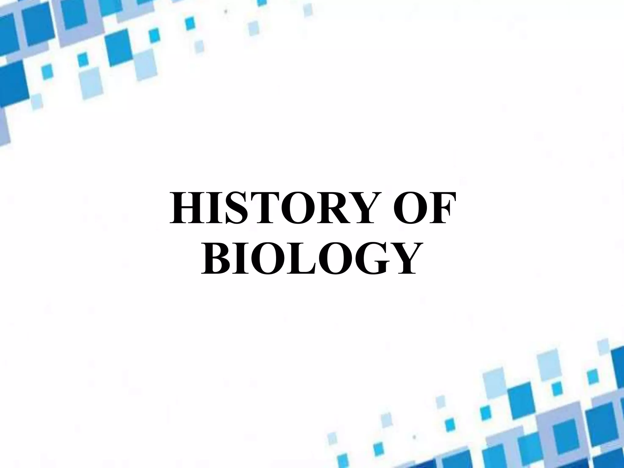 History of biology | PPTX