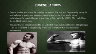 Birth of bodybuilding | PPTX