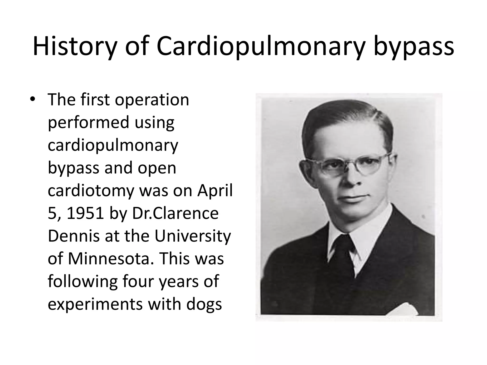 History of cardiopulmonary bypass | PPTX