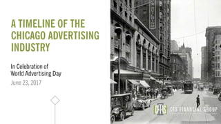 A Timeline of the Chicago Advertising Industry | PDF