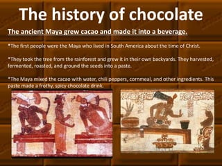 History of chocolate | PPT