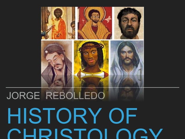 History of christology | PPTX | Christianity | Religion & Spirituality