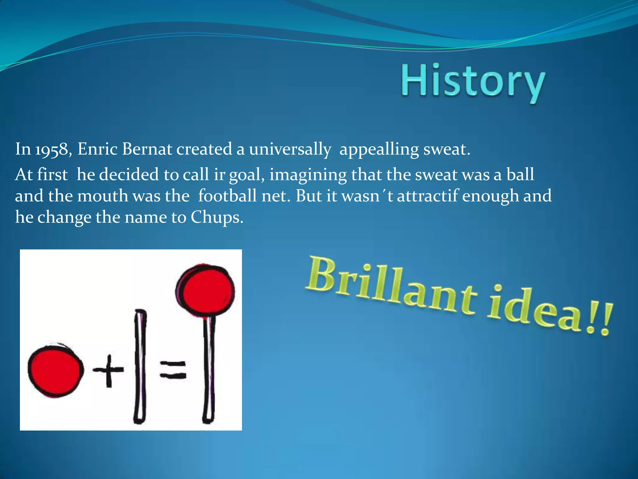 History of chupa-chups 2 | PPTX
