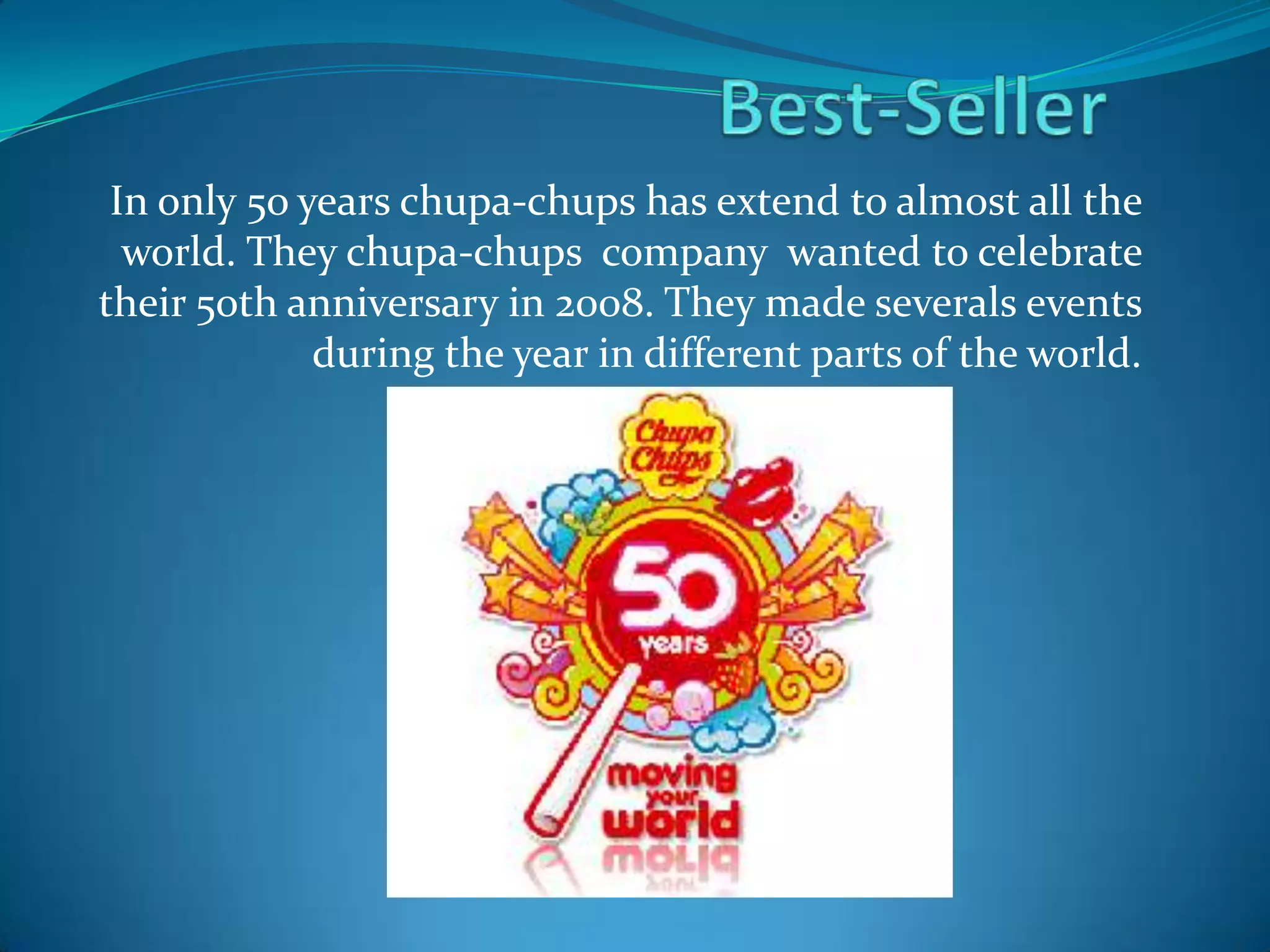 History of chupa-chups 2 | PPTX