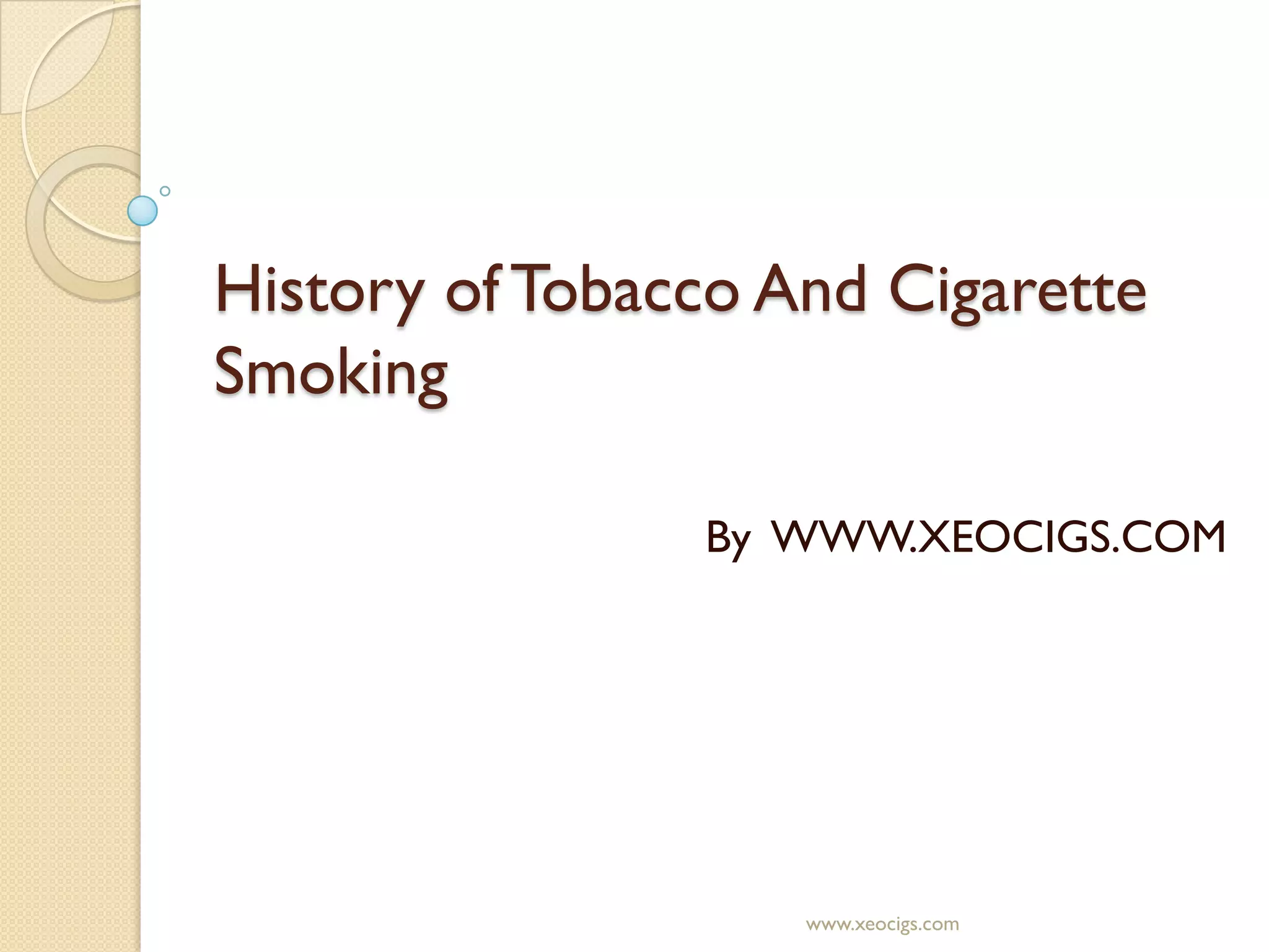 History of Cigarette Smoking | PPTX