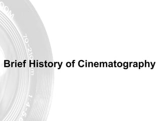 A brief history on the history of cinematography | PPT