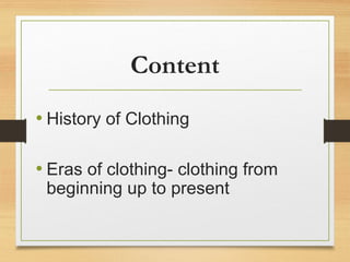 historyofclothing-230214153637-33533af7 (2).pptx