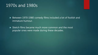 History of Comedy Films | PPTX