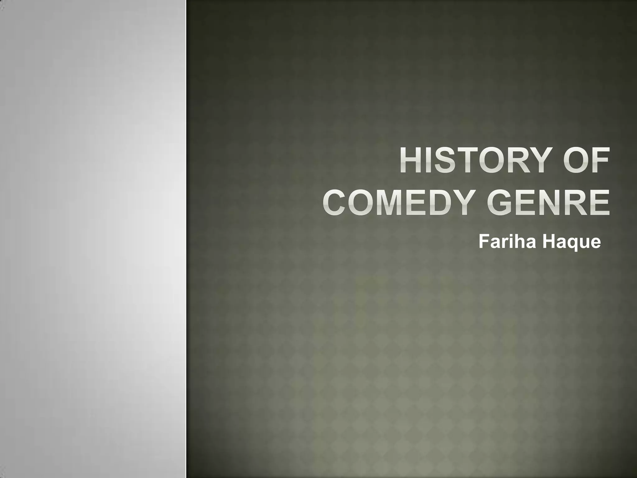 History of comedy genre | PPTX