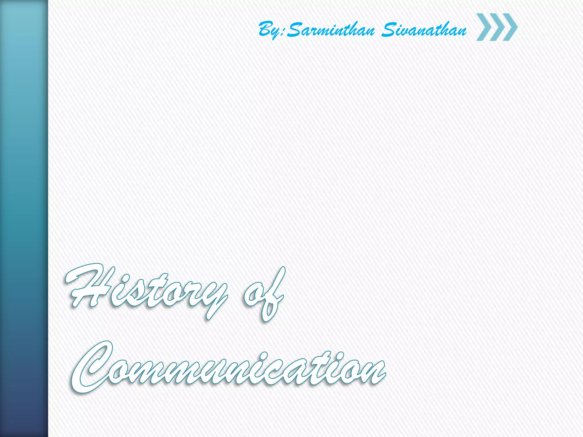 History of communication | PPTX
