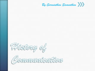 History of communication | PPTX