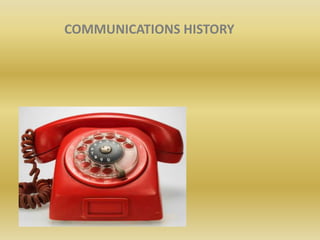 History of communications | PPTX | Computer Networking | Computing