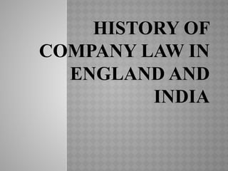 History of Company law in England Power Ppt | PPTX