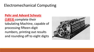 History of computer electromechanical age | PPTX