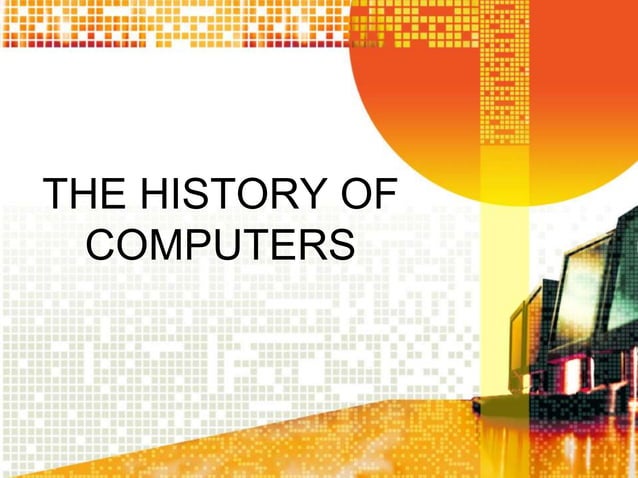 History of Computers.ppt | Computing | Technology & Computing