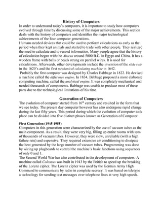 history of computers it is important to study how computers evolved through time by discussing ...