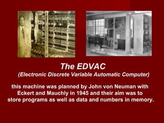 Electronic Discrete Variable Computer