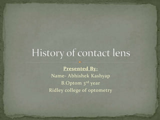 History of contact lens | PPTX