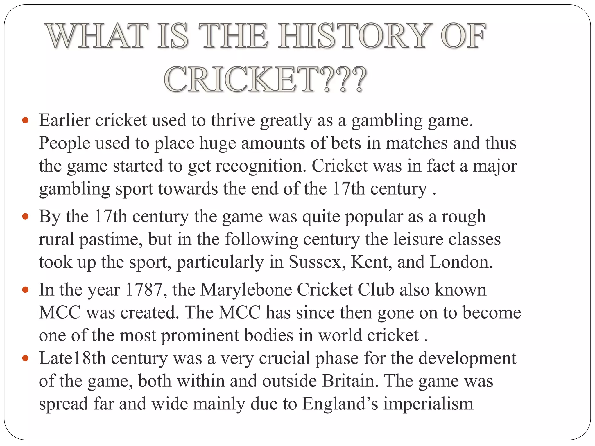 Historyofcricket 120826013956-phpapp01 | PPTX