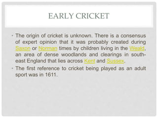 History of cricket | PPTX | Cricket | Sports