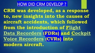 HISTORY OF CRM-1.pptx crew resource management | PPTX