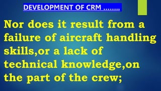 HISTORY OF CRM-1.pptx crew resource management | PPTX
