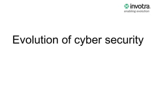 Invotra's History of Cyber Security | PPT
