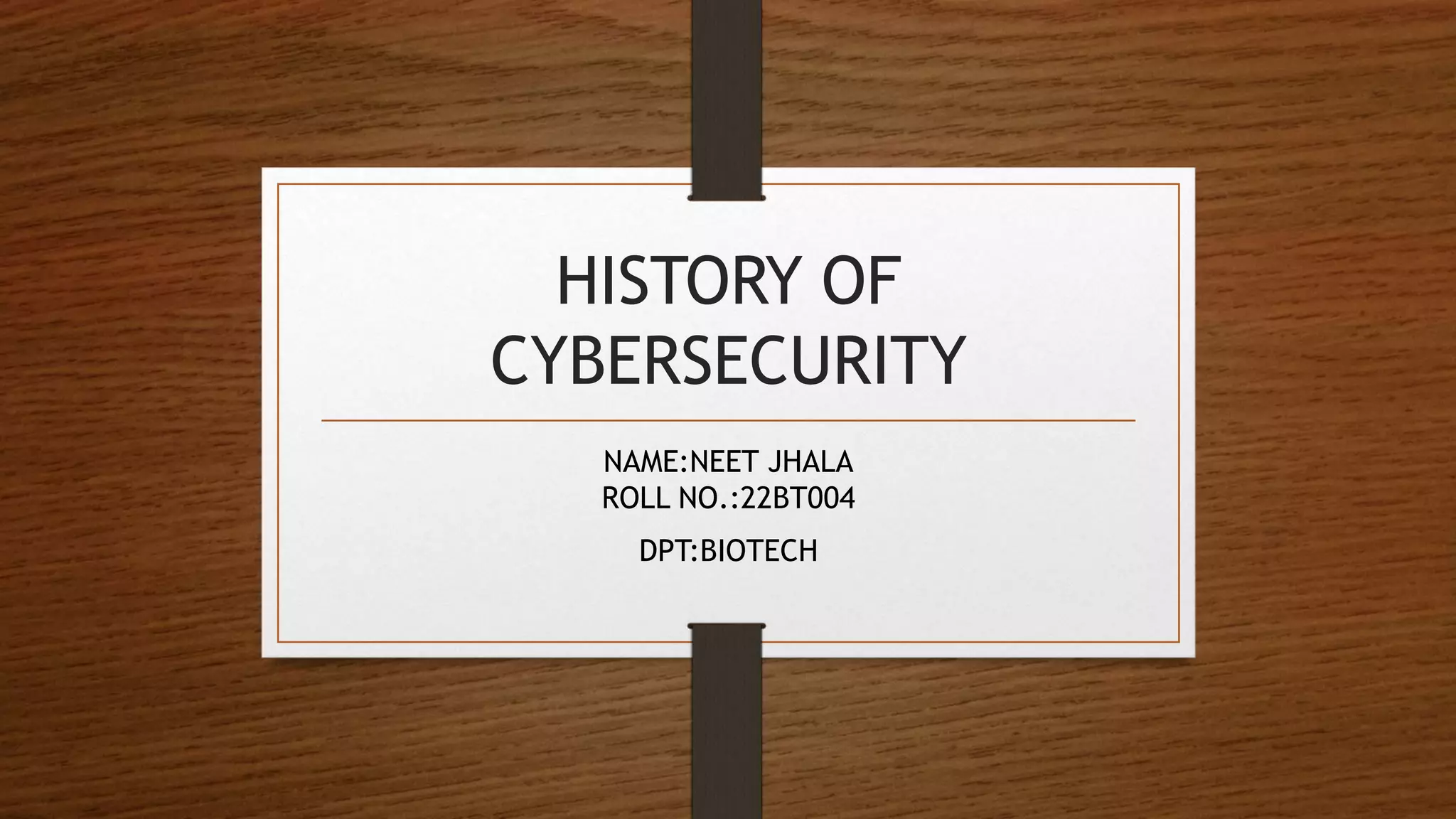 HISTORY OF CYBERSECURITY BY NEET.pptx