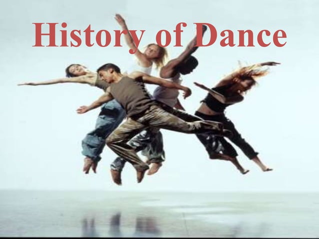 History of dance | PPTX | Jazz | Music