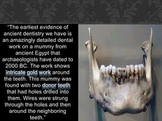 History Of Dentistry | PPTX