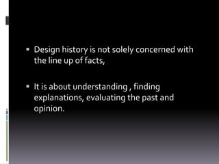 History Of Design Overview Of Movement And Designers | PPTX