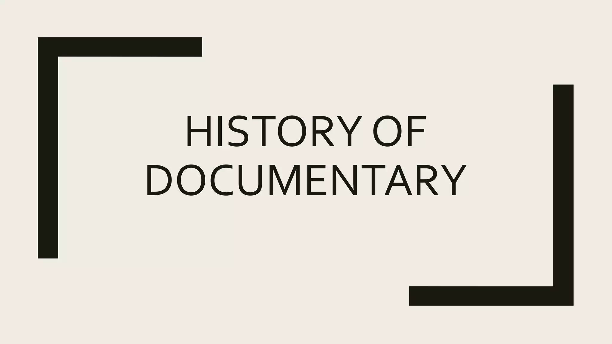 History of documentary | PPTX