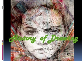 history of drawing grade 10 -11 students | PPT