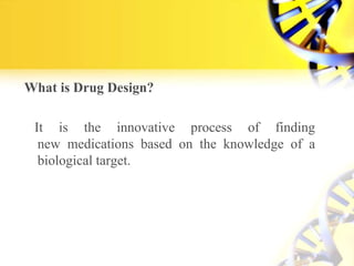 History of drug and drug designing | PPTX
