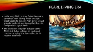 History of dubai and its culture,funance | PPTX