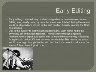 History of editing | PPTX