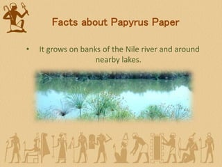 History of Egyptian Papyrus Paper | PPTX