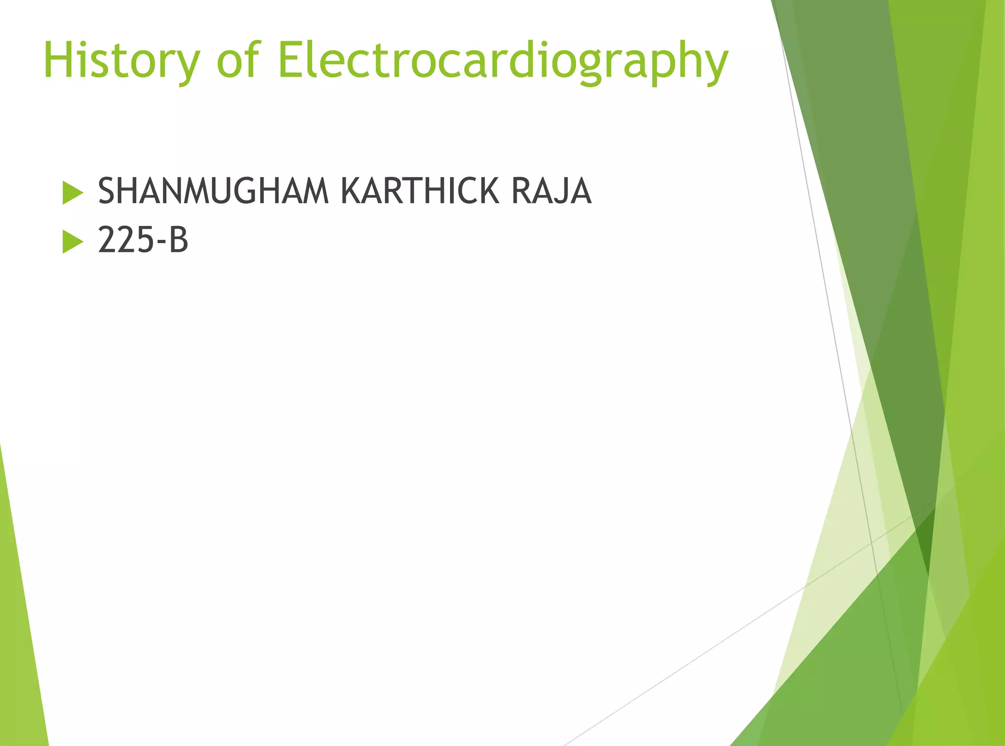 history of electrocardiography.pptx