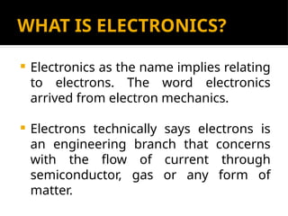 HISTORY OF ELECTRONICS.pptx all about electronics | PPTX