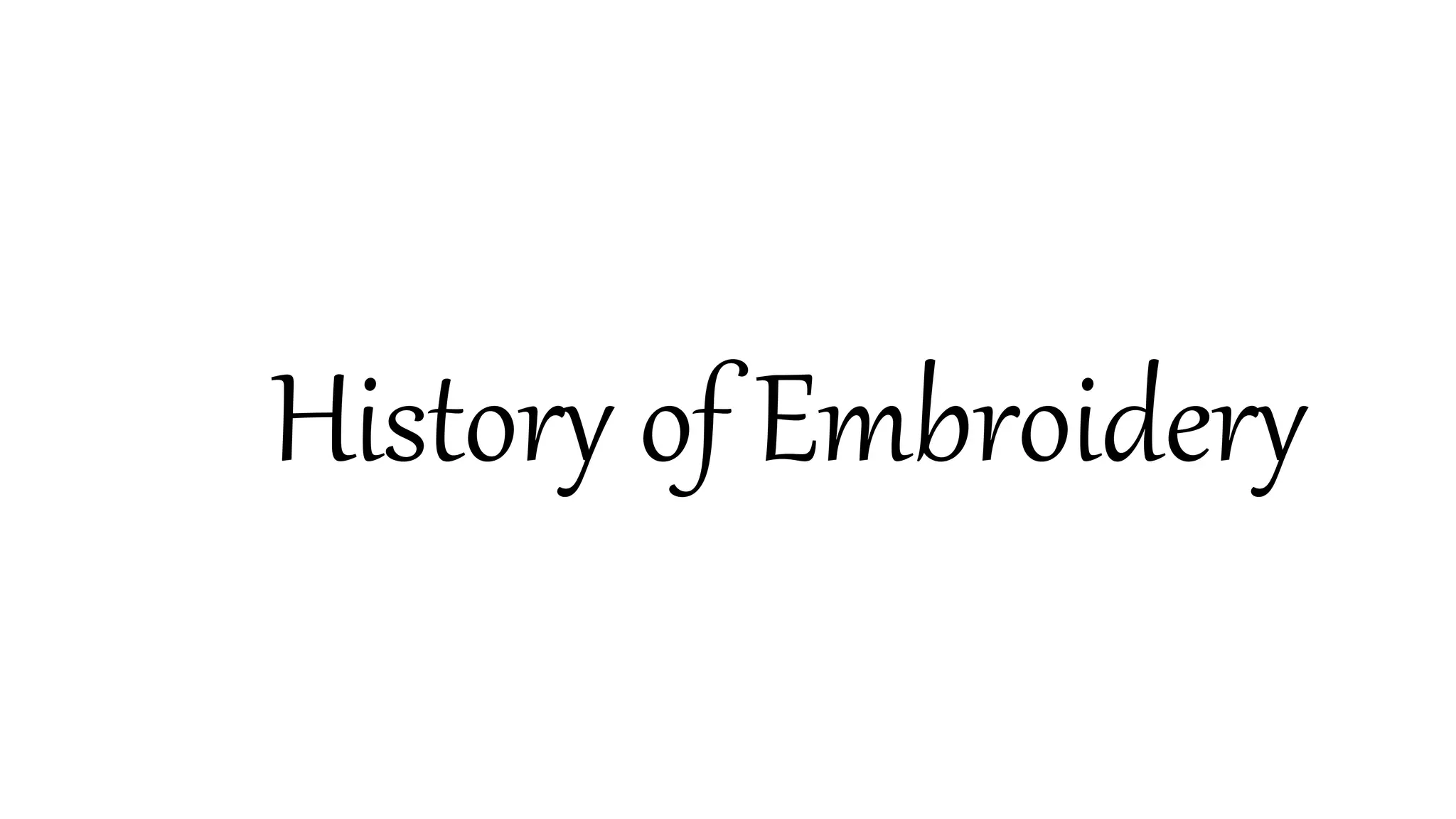 History of Embroidery.pptx