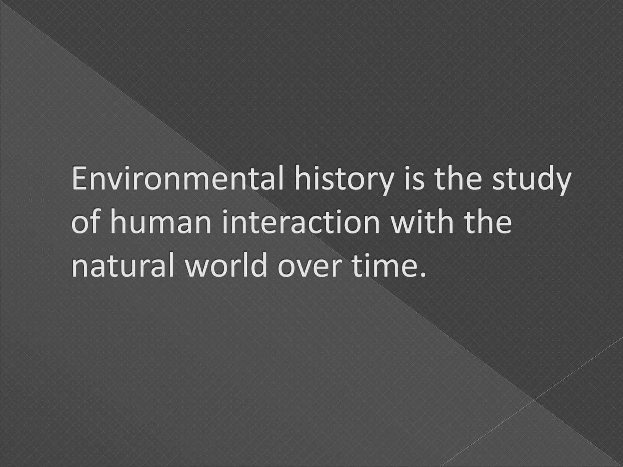 History of environmental sciences | PPTX