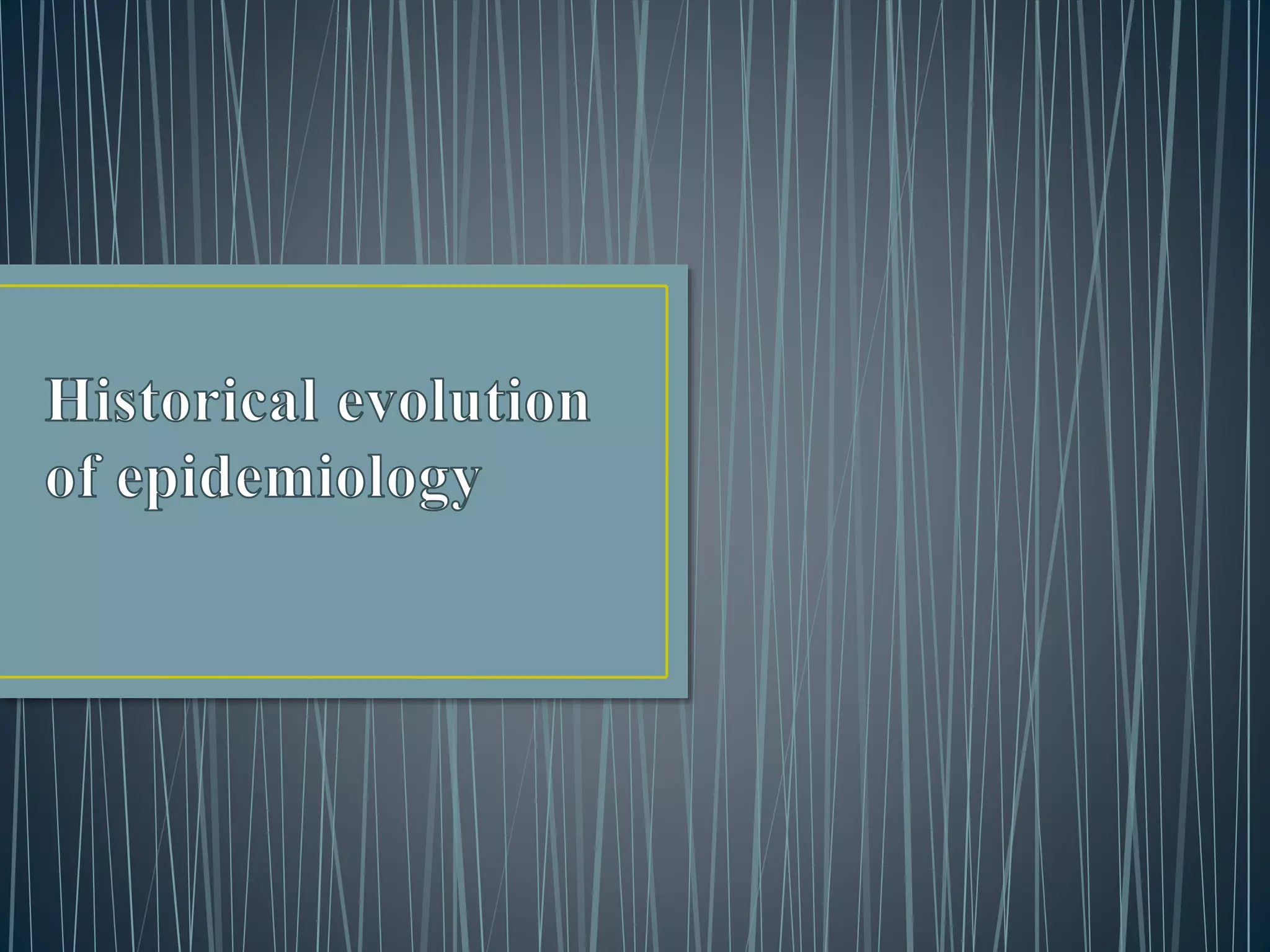 History of epidemiology | PPTX