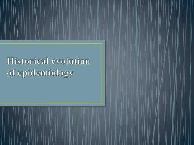 History of epidemiology | PPTX