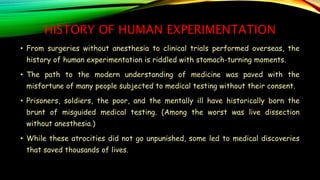 History of experiments in humans and animals | PPT