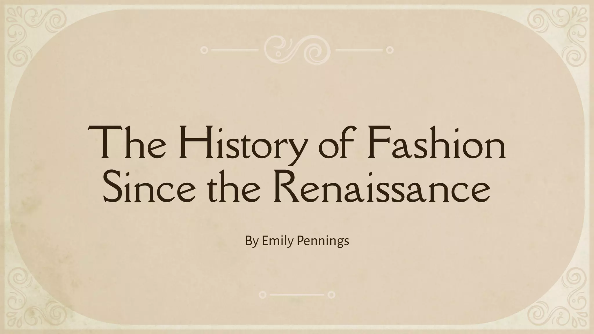 History of Fashion since the Renaissance | PDF