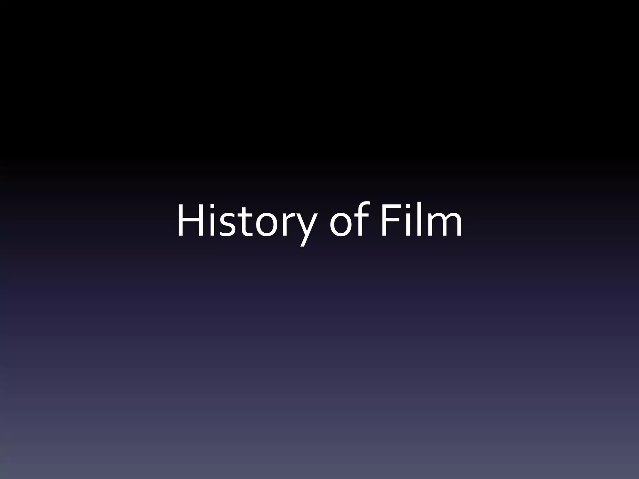 History of film | PPTX