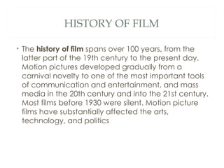 History Of Film | PPT | History | Genres