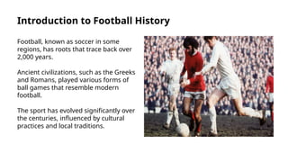 Presentation on History Of Football.pptx