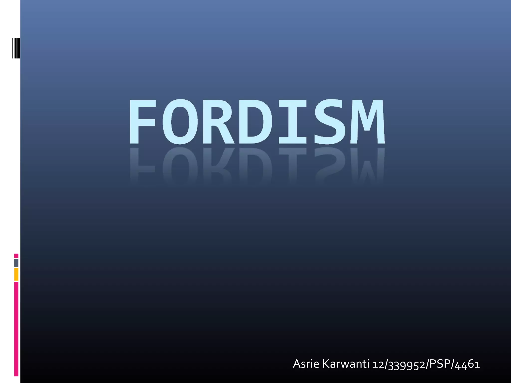 History of fordism | PPT